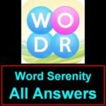 Word Serenity Answers All Levels [1000+ in One Page 2023 Updated ...