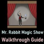 The Mr. Rabbit Magic Show Walkthrough [All 20 Acts+Office Bug] » Puzzle ...
